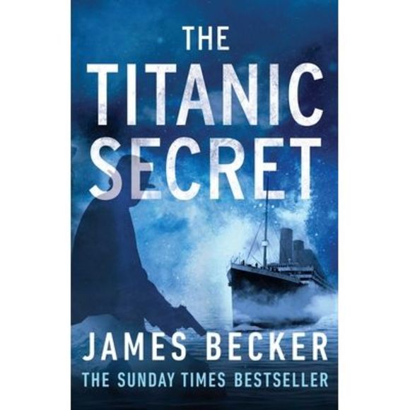 James Becker | Other | The Titanic Secret James Becker | Poshmark